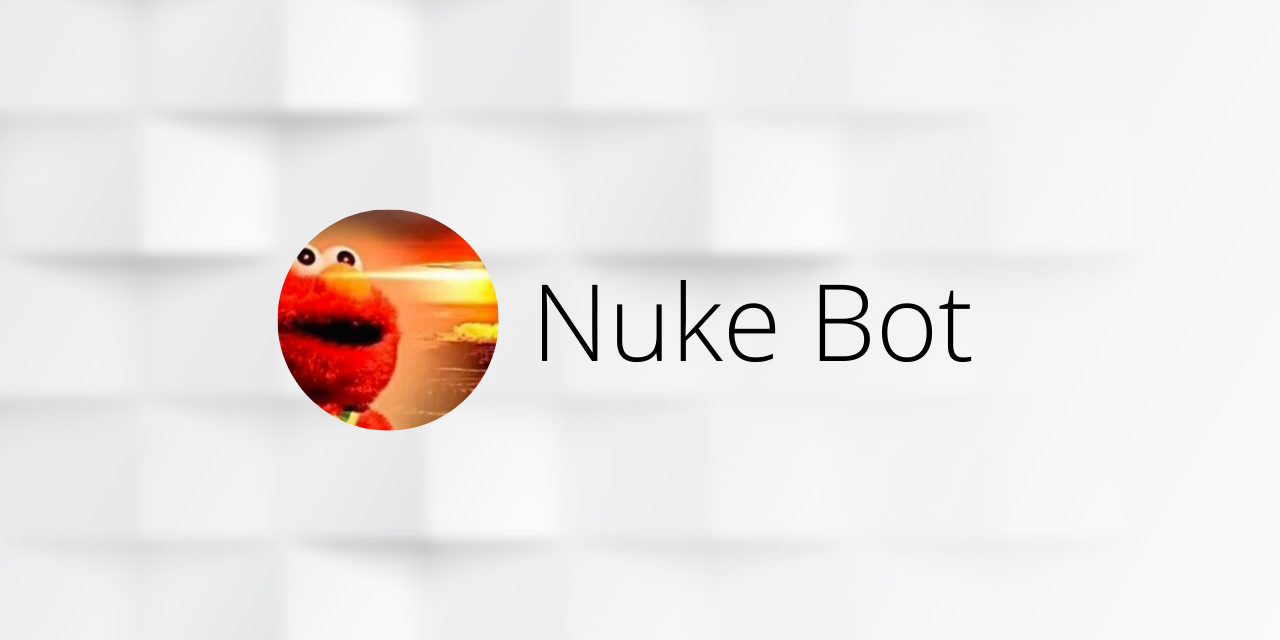 Nuke Bot Discord