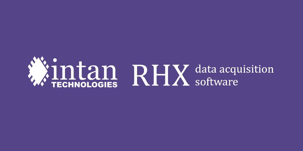 GitHub - Intan-Technologies/Intan-RHX: Intan RHX is free, powerful data ...