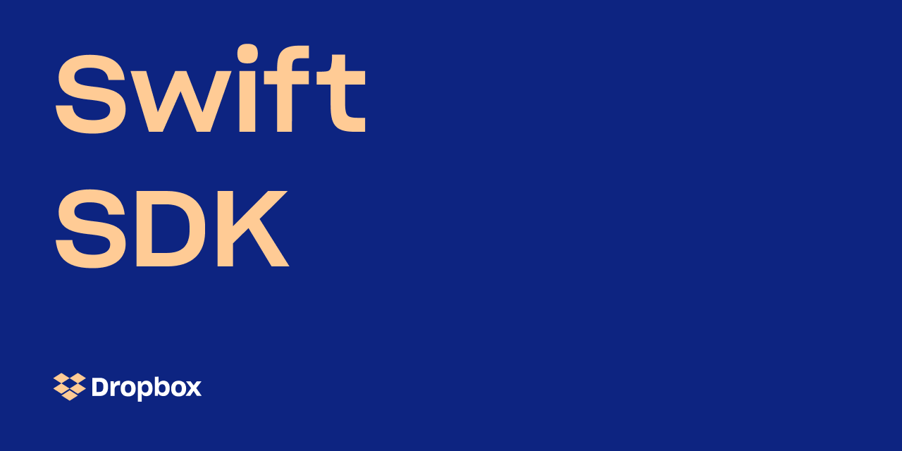 Github Dropboxswiftydropbox Swift Sdk For The Dropbox Api V2