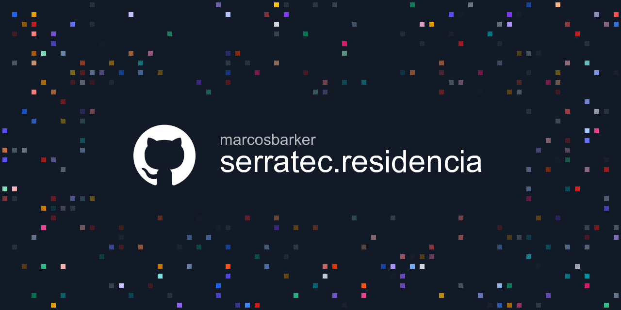 GitHub - marcosbarker/serratec.residencia: 💻Serratec Residência de Software. (Residente turma 04 ...
