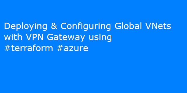 GitHub - tdtheautomator/terraform-azure-vnet-vpngateway