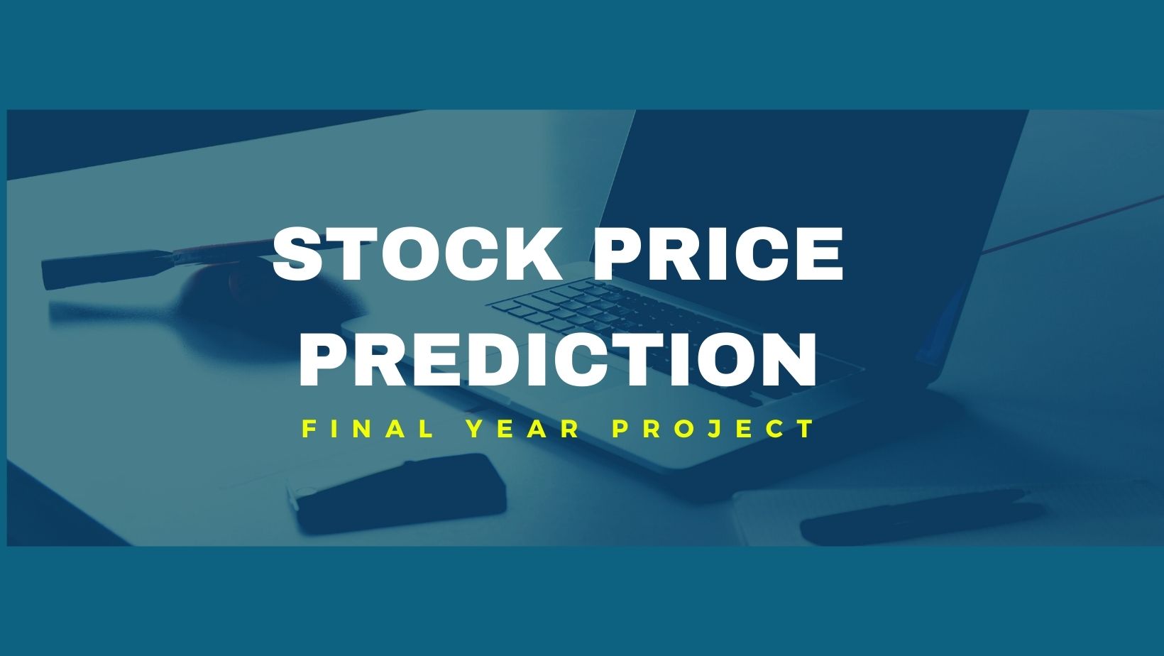 GitHub Vatshayan Final Year Machine Learning Stock Price Prediction