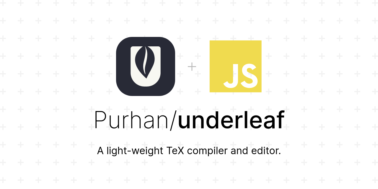 GitHub - purhan/underleaf: A light-weight TeX compiler and editor.
