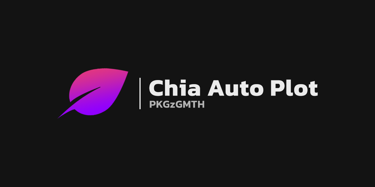 GitHub - PKGzGMTH/chia-auto-plot