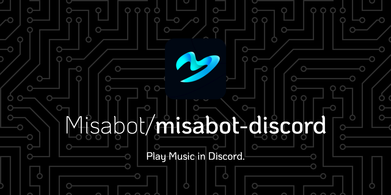GitHub - misa198/misa-bot-discord: Play Music in Discord.