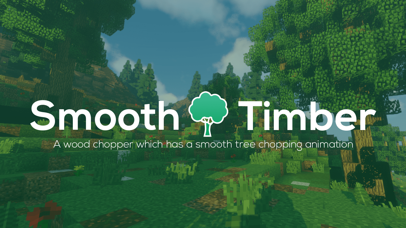 GitHub - SourceWriters/SmoothTimber: A tree chopping plugin for ...