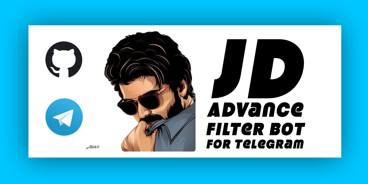 GitHub - akhilbaiju/JD-Advance-Filter-Bot: JD is the new Advance Filter Bot for Telegram Group ...
