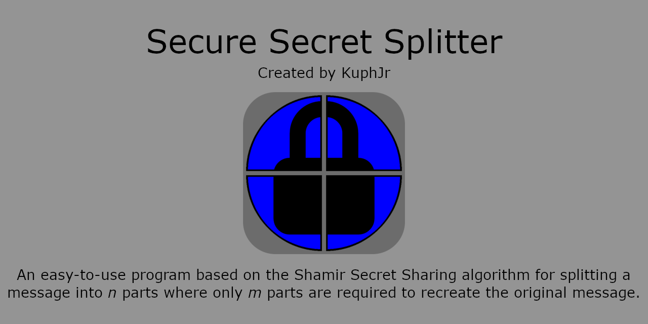 GitHub - KuphJr/SecureSecretSplitter: An easy-to-use program using the Shamir Secret Sharing ...