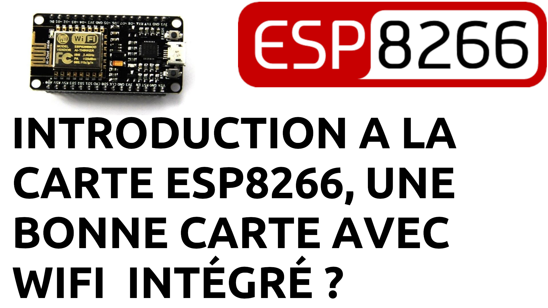 GitHub - electrocodeur/intro_esp8266: Introduction : ESP8266