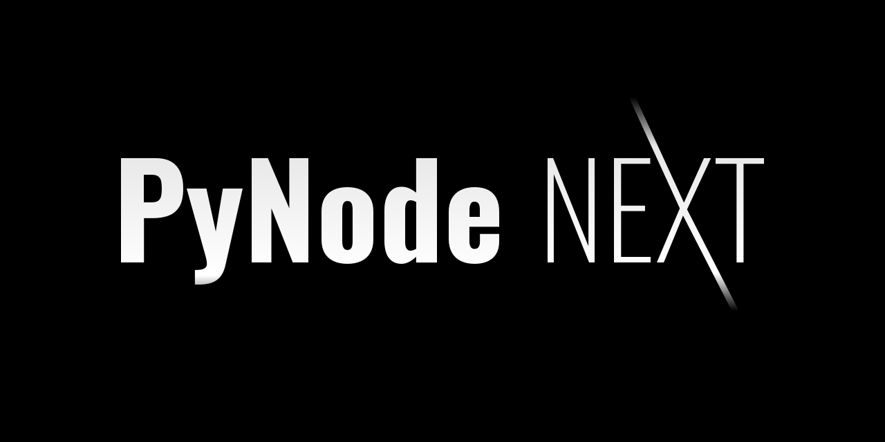 GitHub - ehne/PyNode-Next: 🐍 A complete rewrite of PyNode for the modern era.