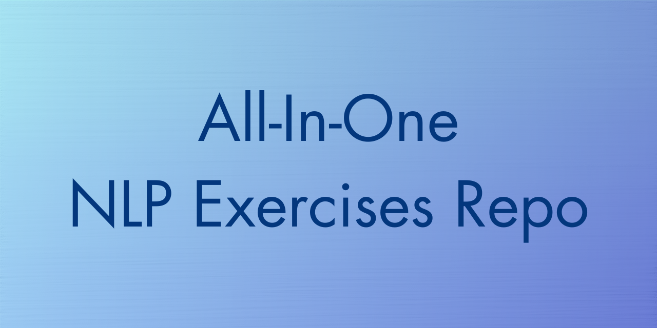 Github Parth2050 Awesome Nlp Notebooks A Repository Contains Necessary Foundational Exercises