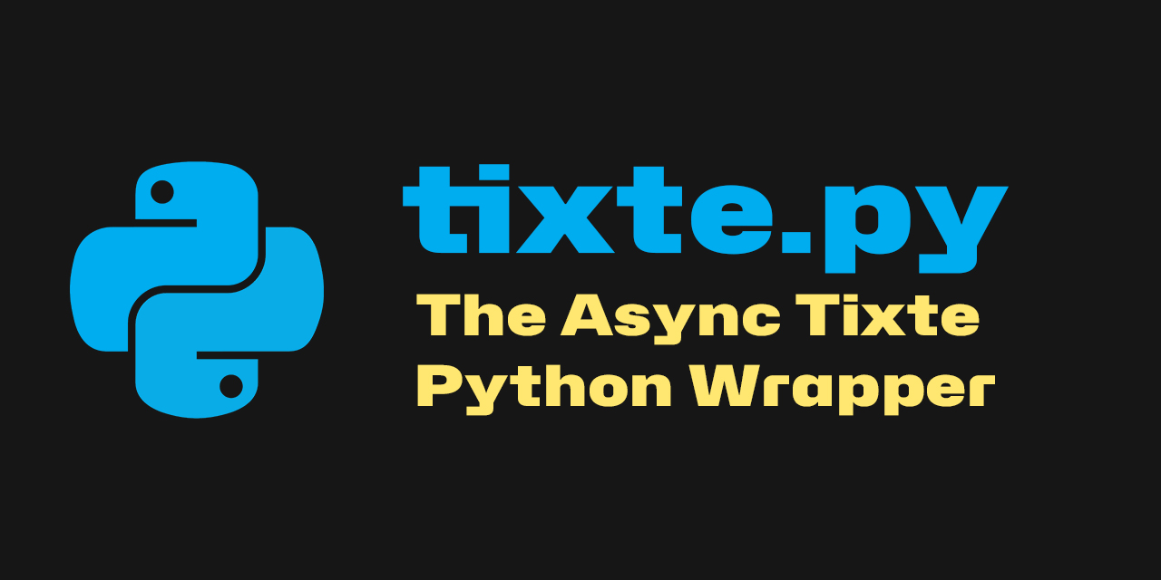 GitHub - trevorflahardy/tixte.py: An API wrapper for Tixte written in Python.