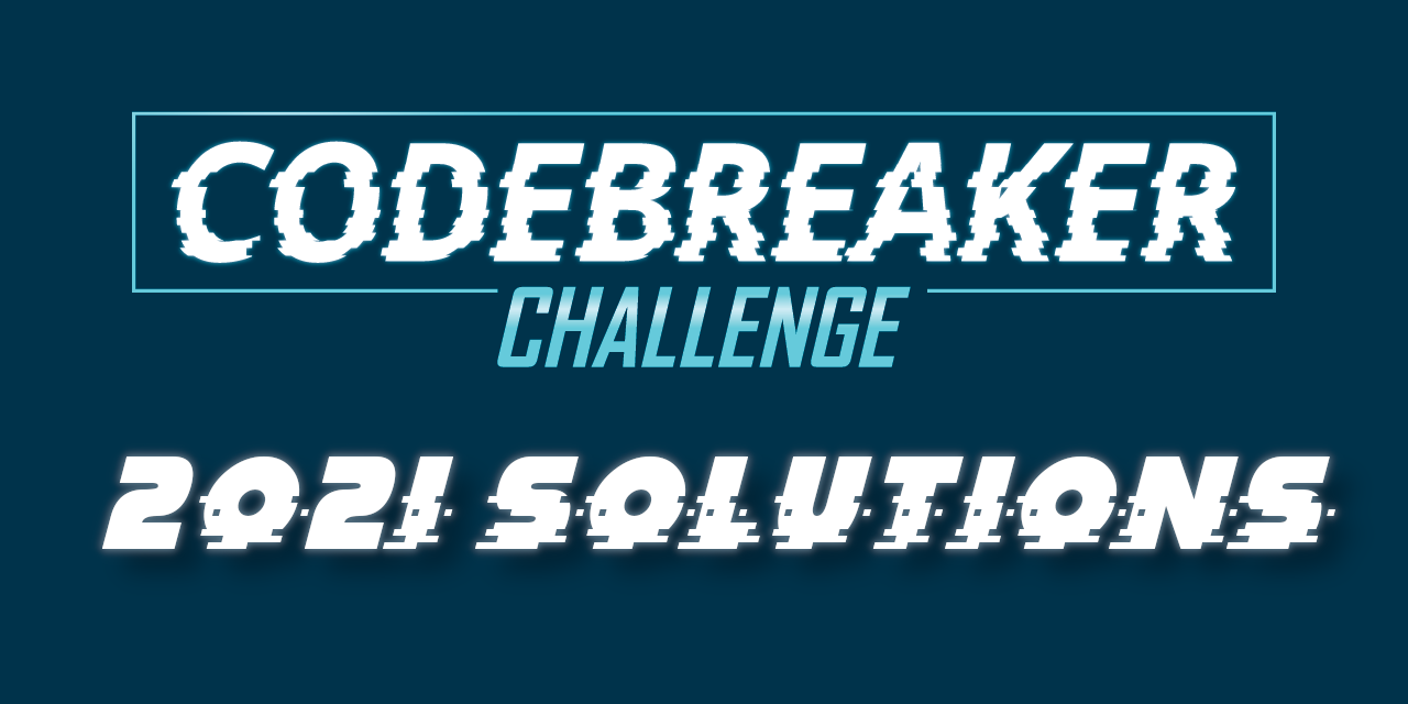 GitHub - luker983/nsa-codebreaker-2021: NSA Codebreaker Challenge 2021 ...