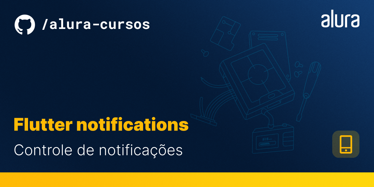 GitHub - alura-cursos/flutter-notifications: A repository for the code ... GitHub - alura-cursos/flutter-notifications: A repository for the code ...