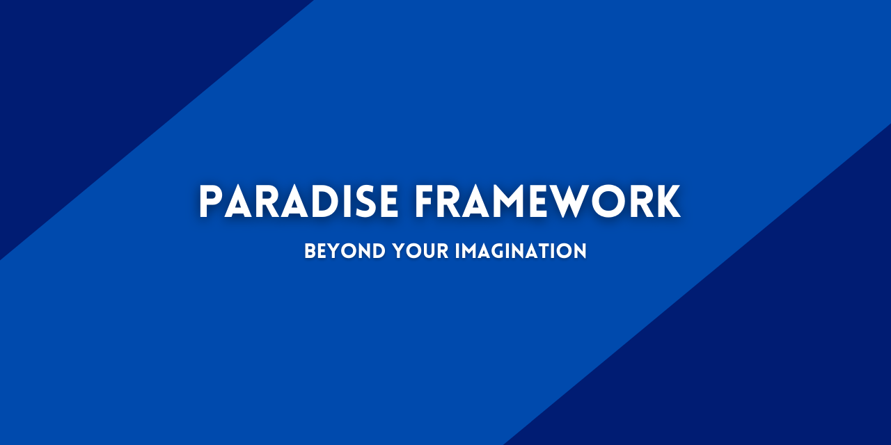 GitHub - dipanjan-dev/Paradise-framework