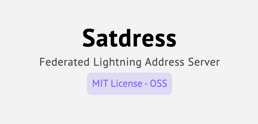 GitHub - nbd-wtf/satdress: Federated Lightning addresses server.