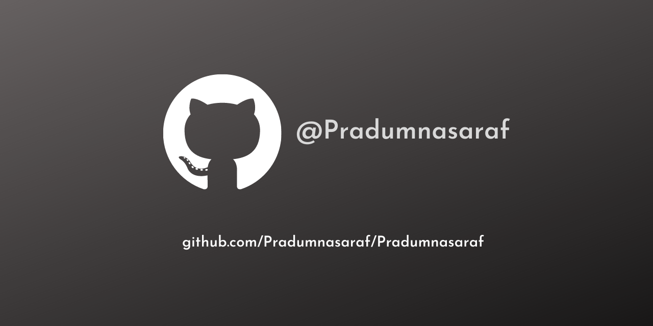 GitHub - Pradumnasaraf/Pradumnasaraf: This repo contains the profile page of "Pradumnasaraf ...