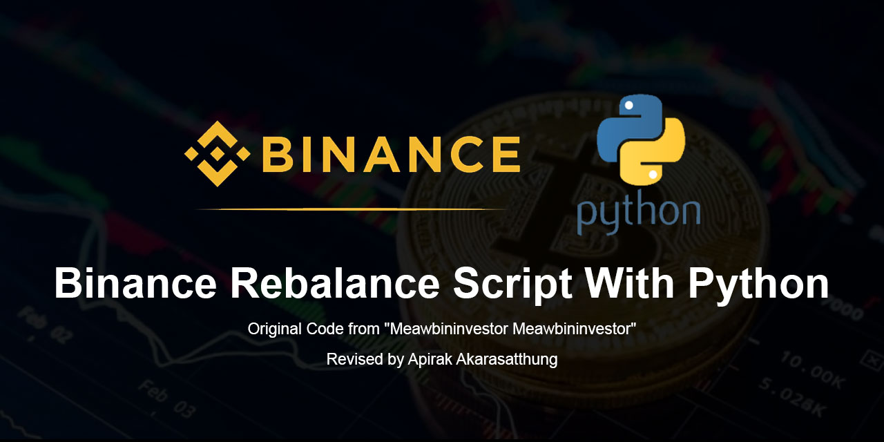GitHub - kittypunkz/BinanceRebalanceWithPython: Binance Rebalance ...