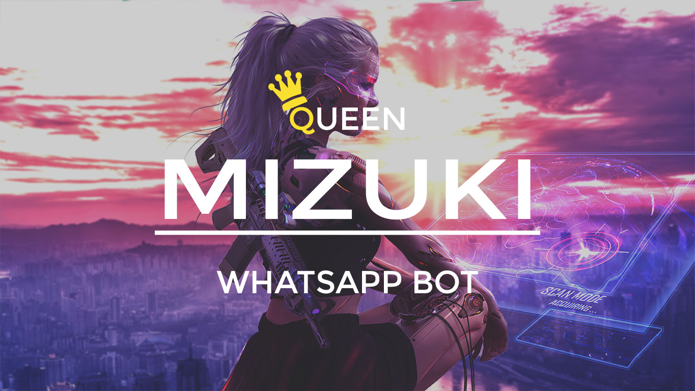 GitHub - MrJoka-Thejaka/Mizuki: An User Bot for Whatsapp