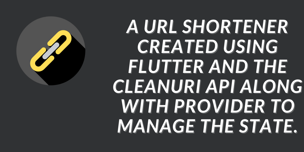 GitHub - koushikcodes2021/urlShortener: A URL shortener created using Flutter and the cleanuri ...