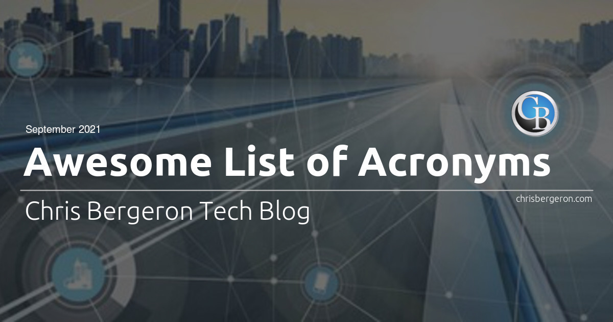 GitHub - chrisbergeron/awesome-list-of-acronyms: Yet Another "Awesome" List
