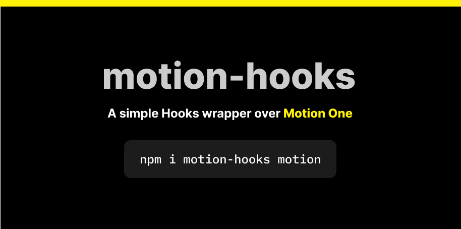 Github Tanvesh01motion Hooks A Simple Hooks Wrapper Over Motion One An Animation Library