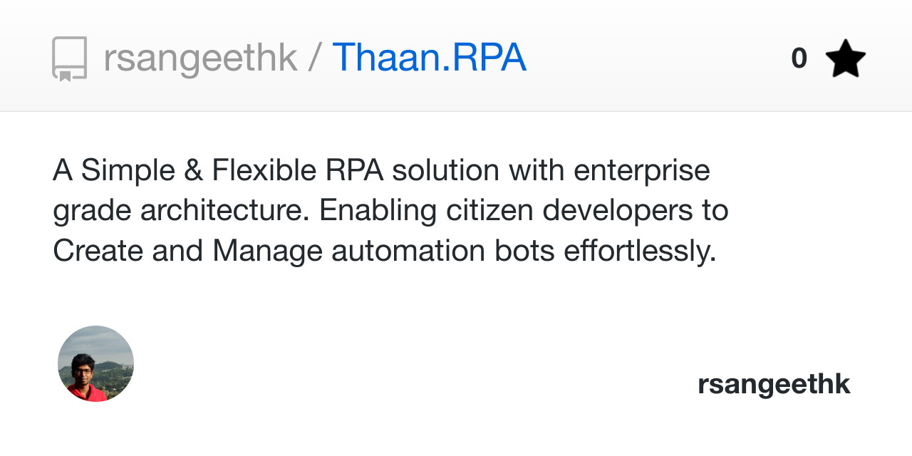 GitHub - rsangeethk/Thaan.RPA: A Simple & Flexible RPA solution with enterprise grade ...