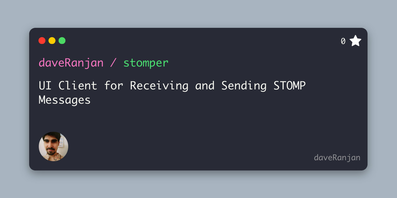 Github Daveranjanstomper Ui Client For Receiving And Sending Stomp