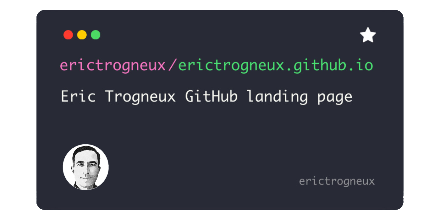 GitHub - erictrogneux/erictrogneux.github.io: Eric Trogneux GitHub landing page