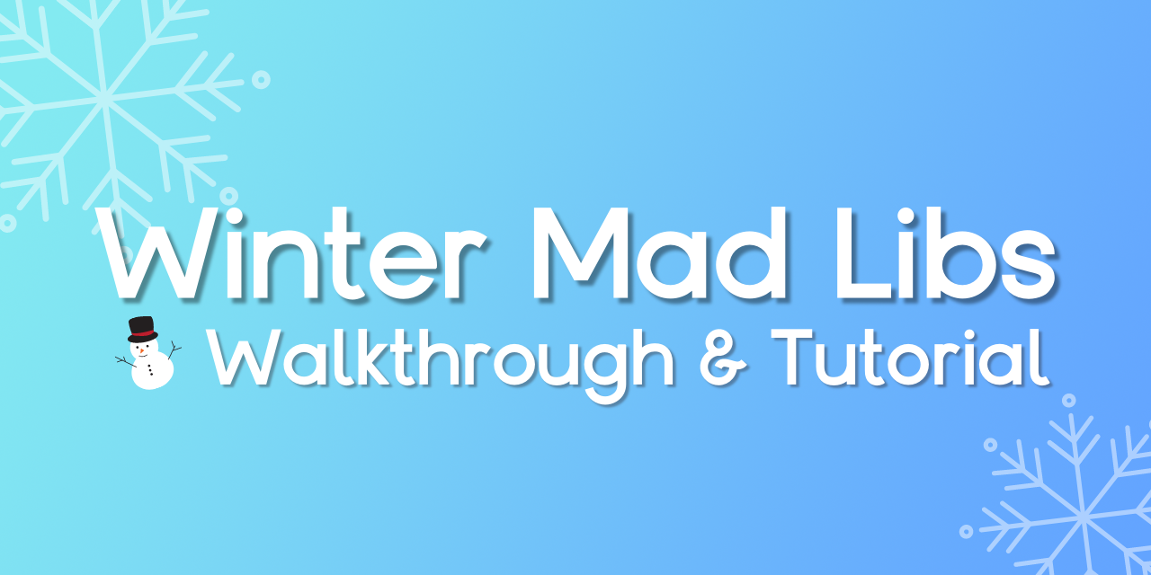 GitHub - breehall/MadLibs: A fun winter version of the famous Mad Libs ...