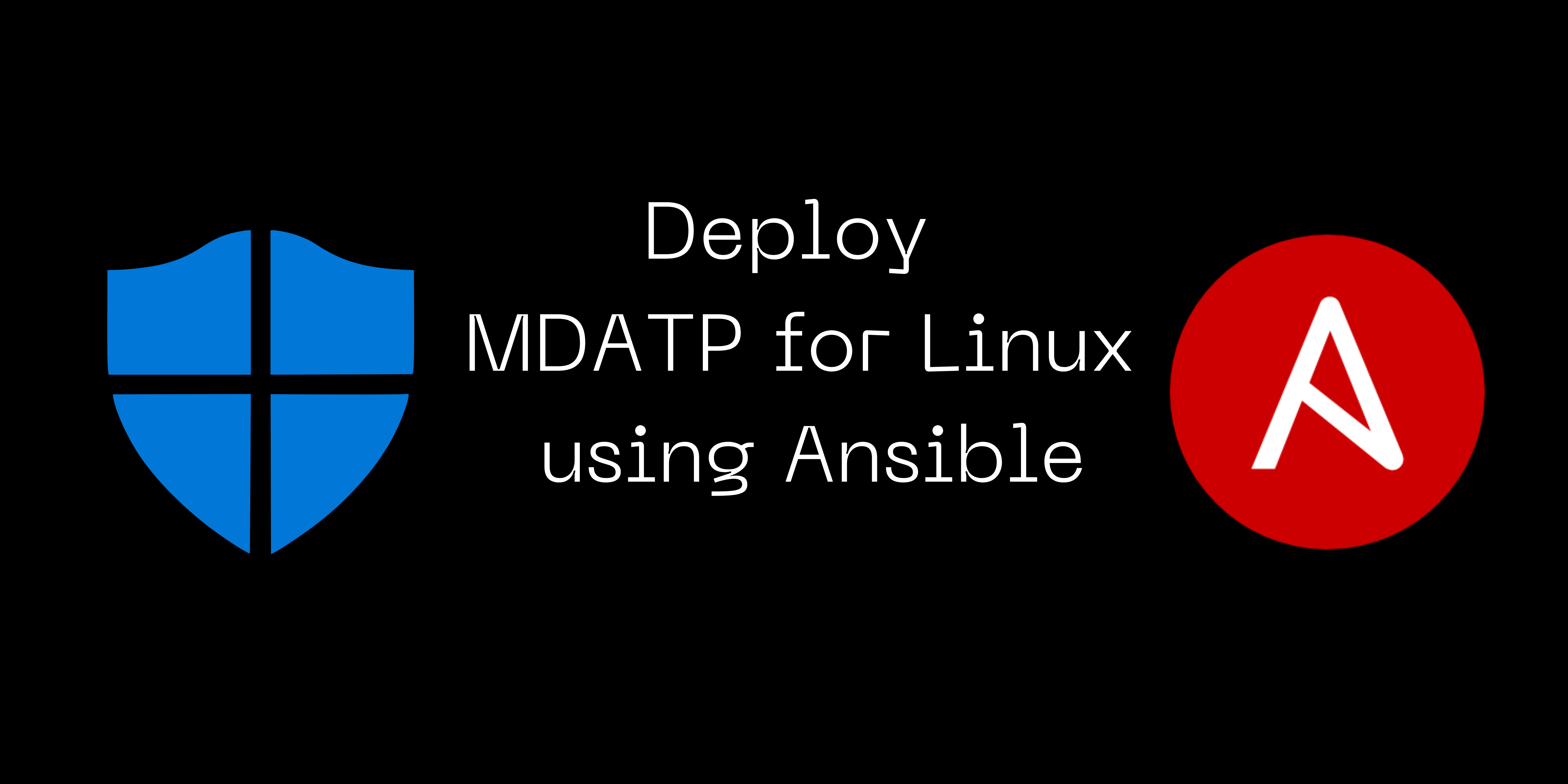 Deploy MDATP for Linux using Ansible README md At Main RavindraS93 