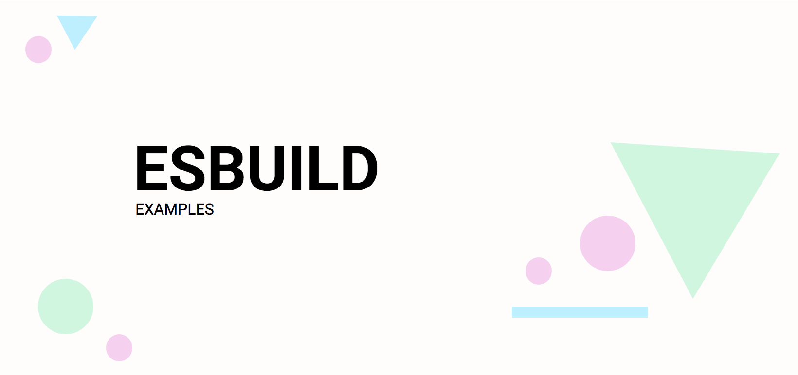 GitHub - Jareechang/esbuild-examples: bunch of examples using esbuild