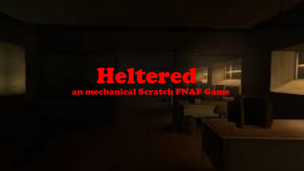 GitHub - Wire-Firey/Helterded: Helterded is an Horror FNAF FanGame made on Scratch