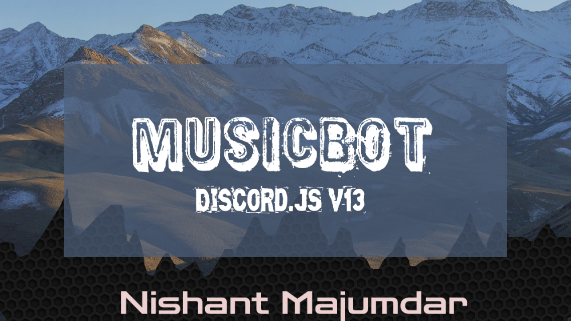 GitHub - NishantMajumdar2/musicBot: A music bot which can play music in ...