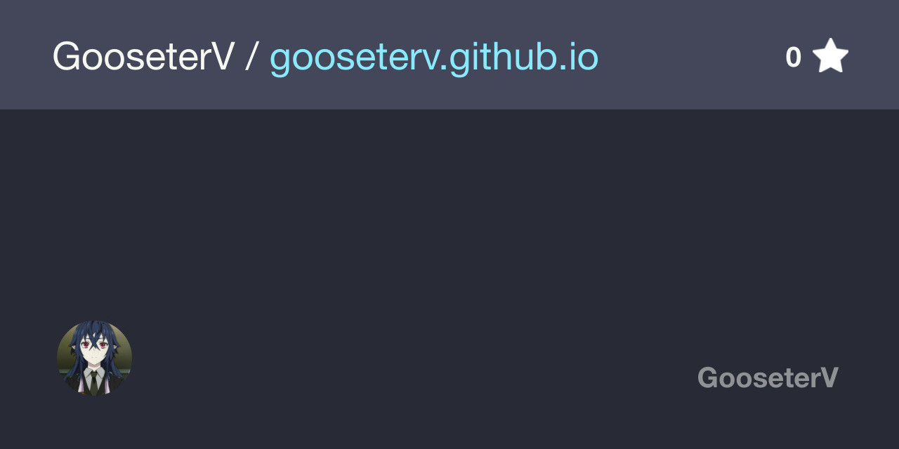 GitHub - GooseterV/gooseterv.github.io: a homepage for me