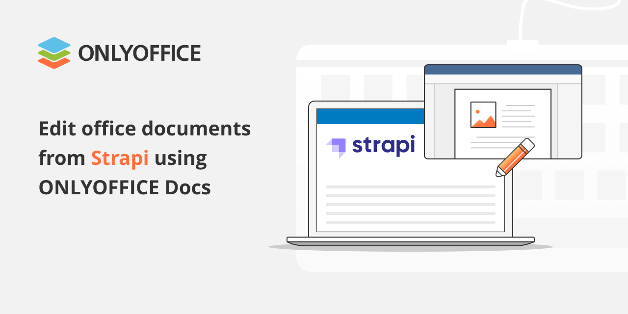 GitHub - ONLYOFFICE/onlyoffice-strapi: The app which enables the users to edit office documents ...