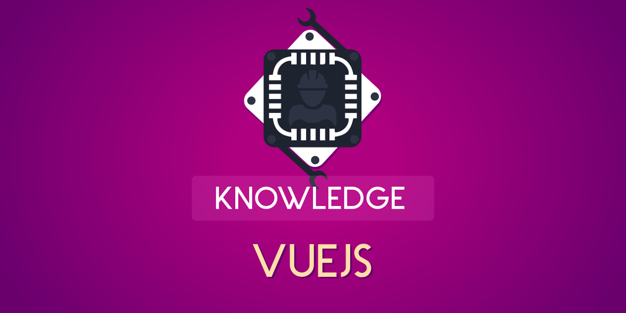 Github Vxtoolknowledge Vuejs Wip Knowledge On Vuejs