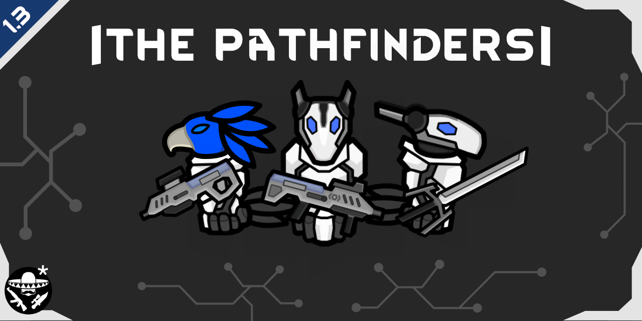 GitHub - xZeroPhoenix/The-Pathfinders: The Pathfinders is a mod for Rimworld made using the ...