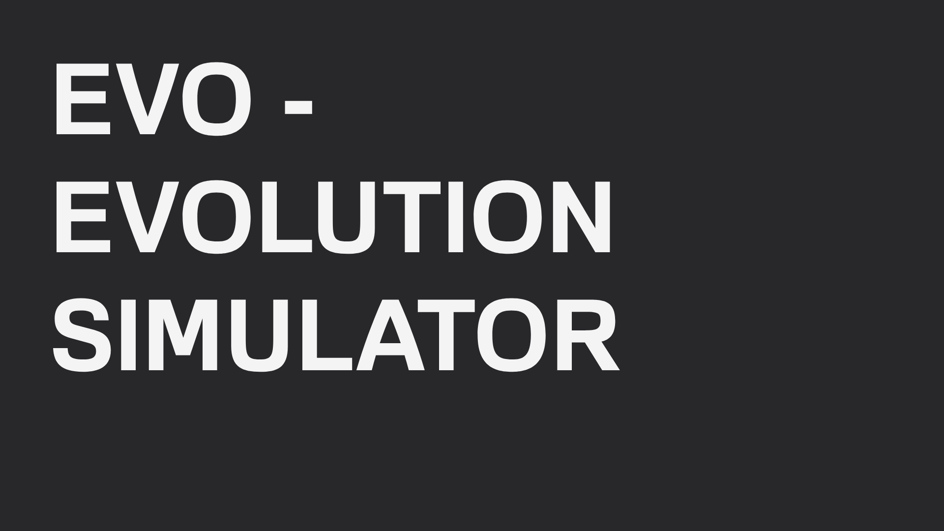 GitHub - TinyLilyMoss/evo: this project aims to create a somewhat ...