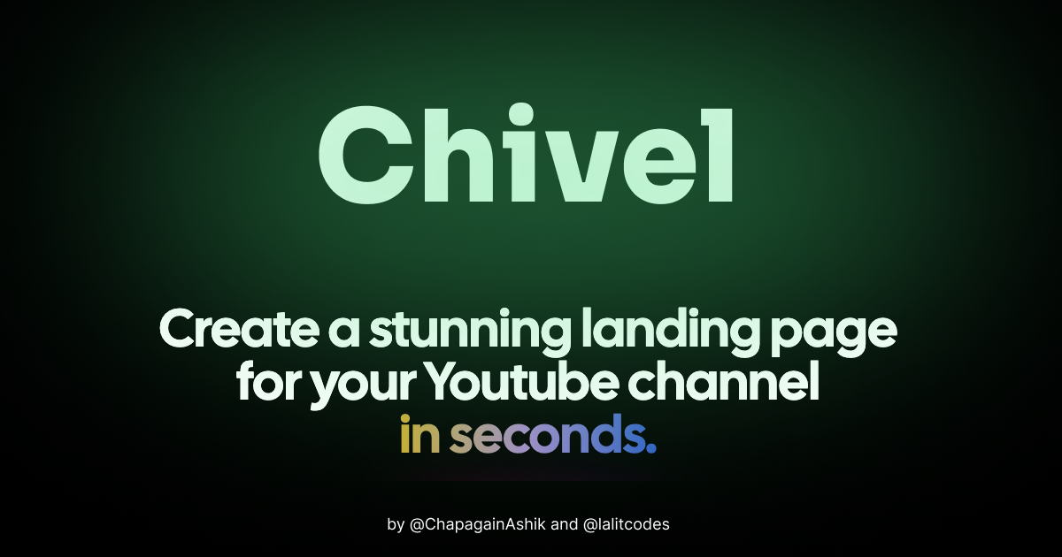 GitHub - lalit2005/chivel: Create a stunning landing page for your Youtube channel in seconds.