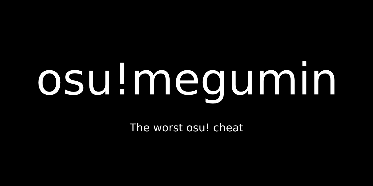 GitHub - xSkyyy/megumin: The worst osu! cheat