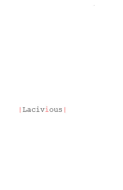 GitHub - WordProstitute/Lacivious: Lacivious is Foreplay of Lassivyous ...