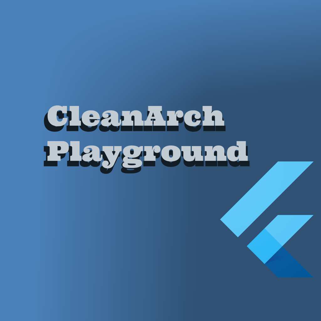 Github Fredgrott Cleanarch Playground Flutter Clean Arch Playground