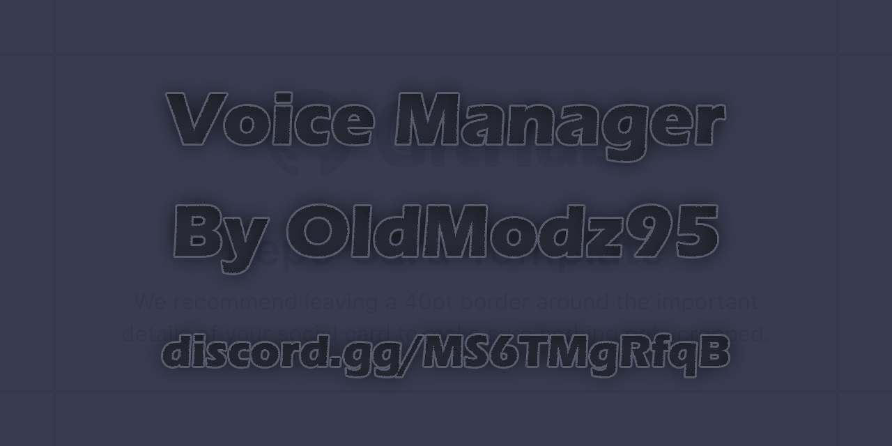 GitHub - OldModz95-YTB/voice-manager-bot-discord: Bot Discord Voice Manager