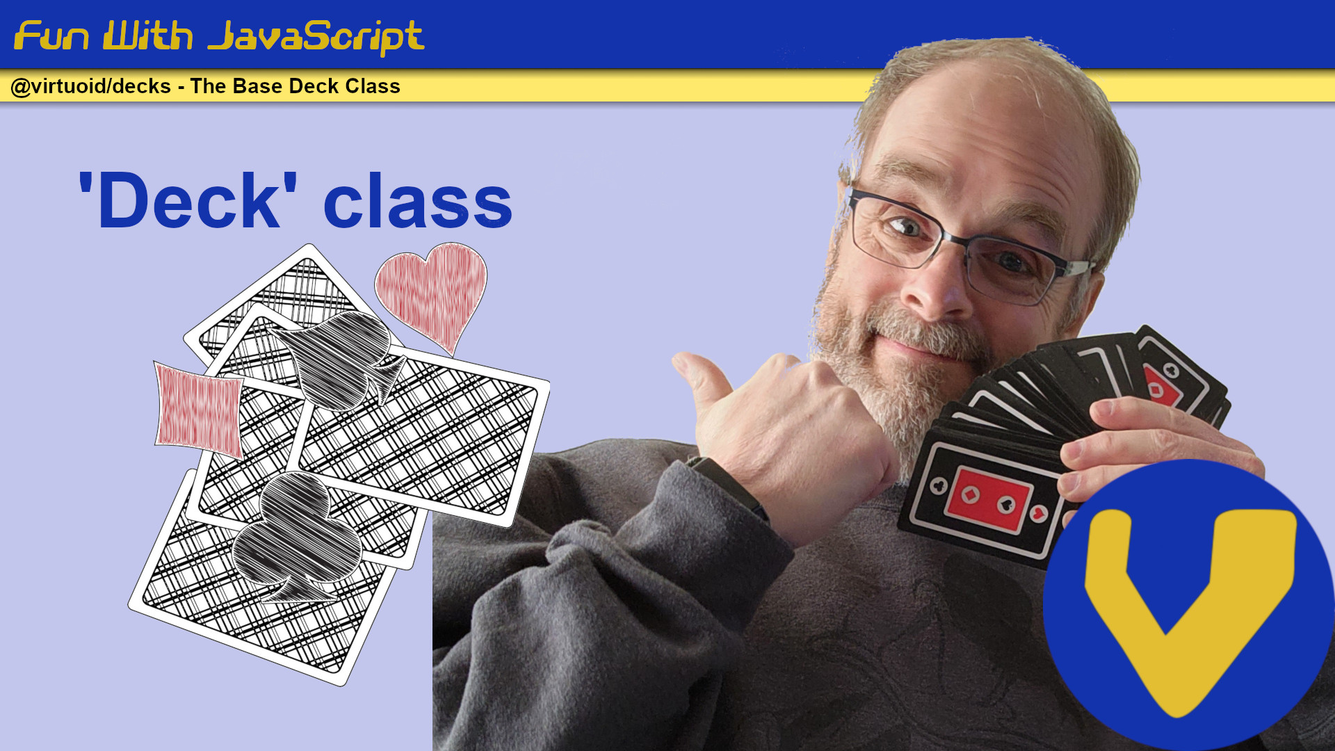 GitHub - TheVirtuoid/fwjs-deck: TheVirtuoid's Deck class. For use for developing games that ...