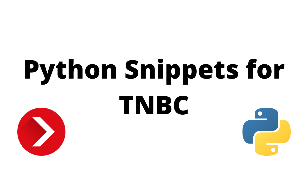 Github Hussu010 Tnbc Python Snippets Python Code Snippets To