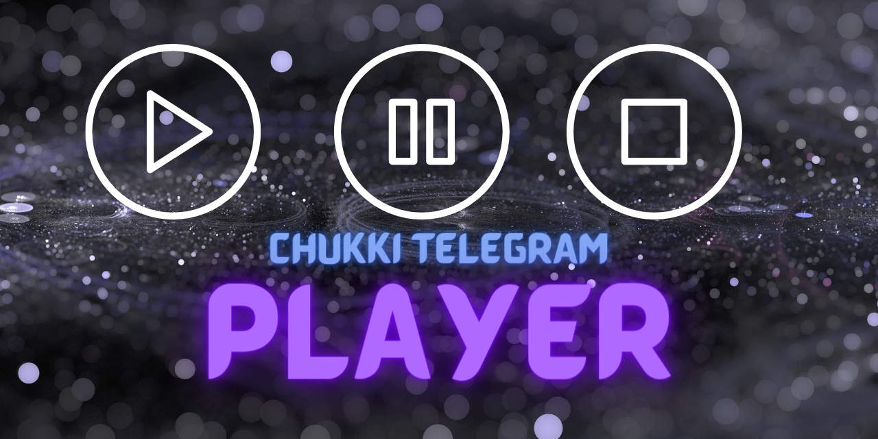 GitHub - NetworkChukka/CHUKKI-TELEGRAM-PLAYER: This Is advance video stream bot created by ...