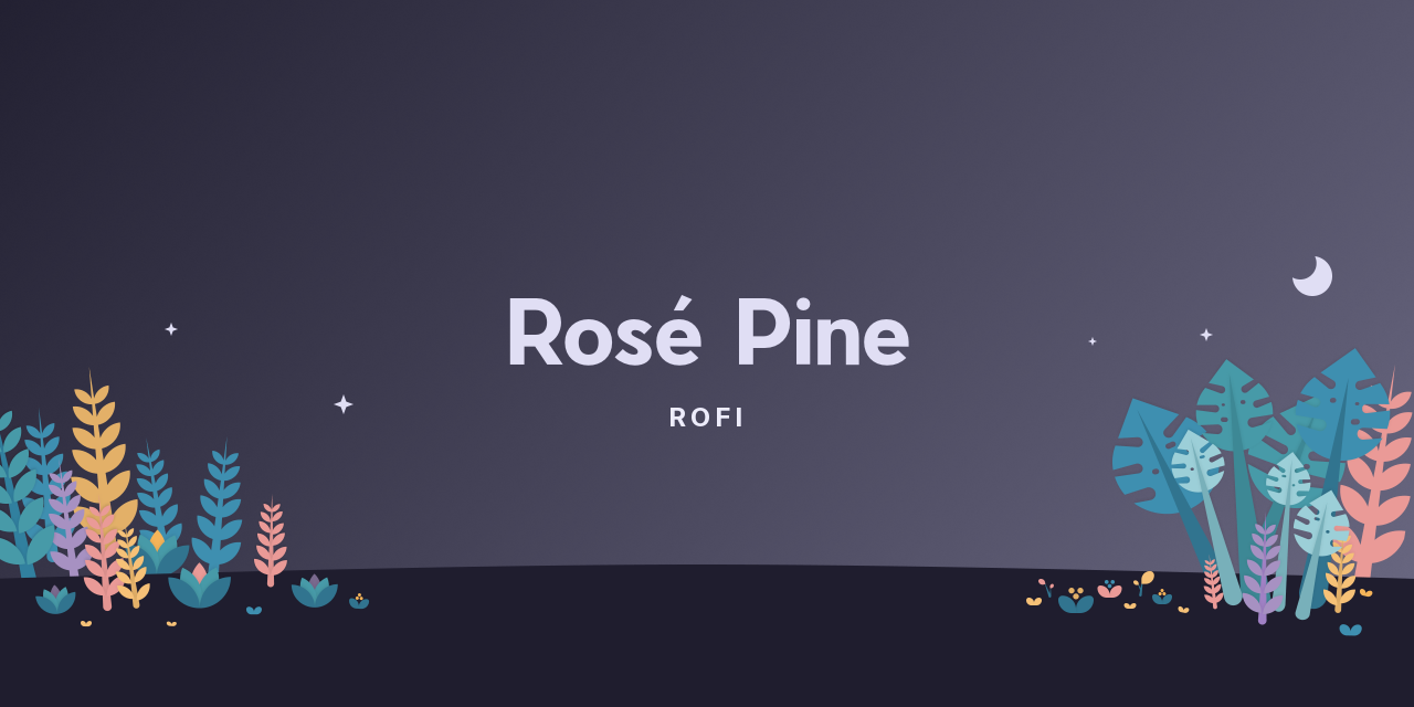 GitHub - rose-pine/rofi: Soho vibes for Rofi · GitHub