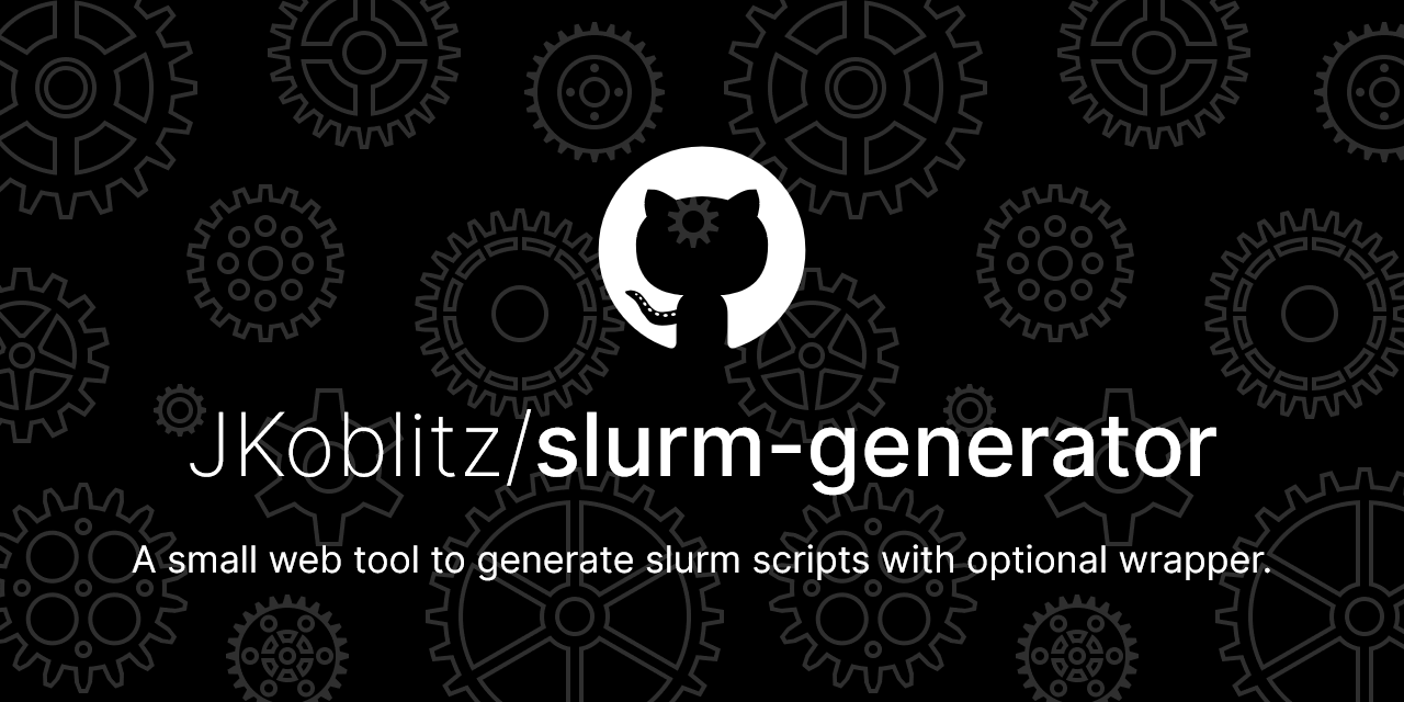 Github Jkoblitzslurm Generator A Small Web Tool To Generate Slurm Scripts With Optional Wrapper 