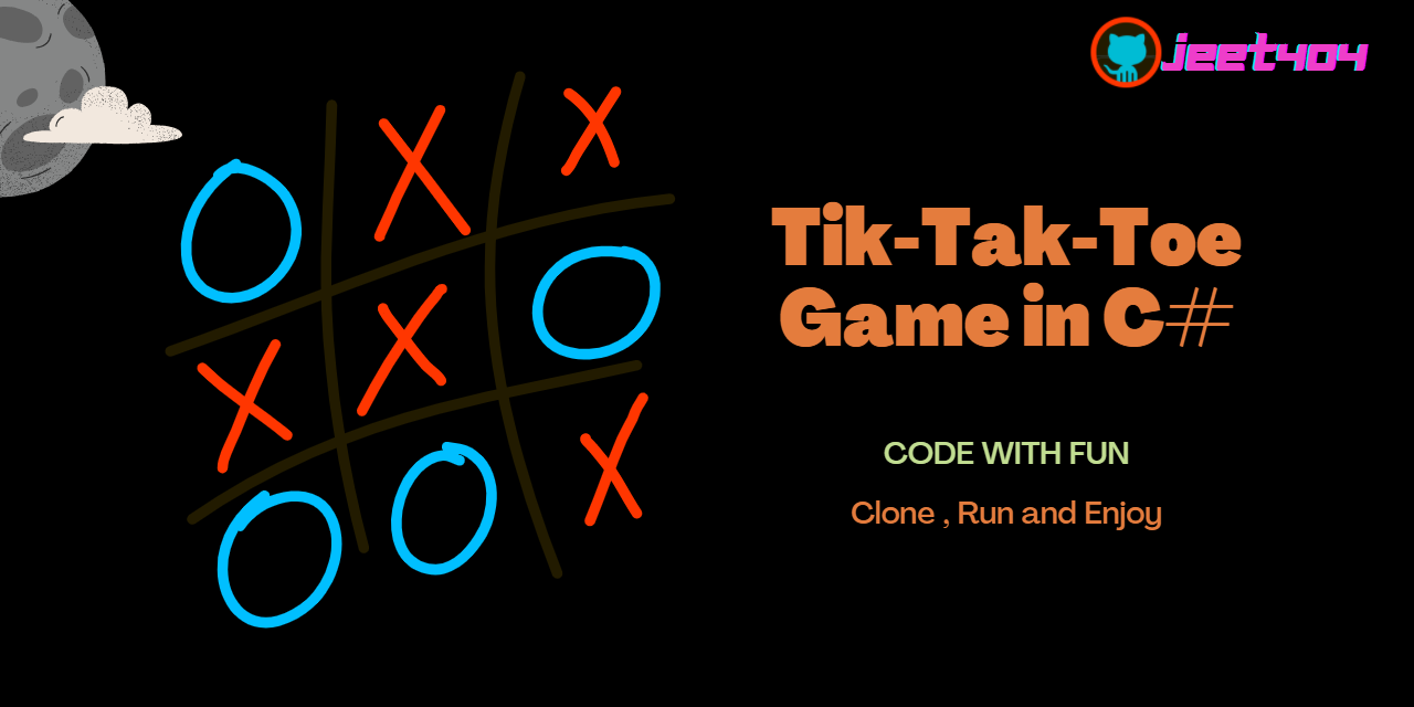 Tik-Tak-Toe-Game-in-CSharp/main.cs at main · jeet404/Tik-Tak-Toe-Game ...